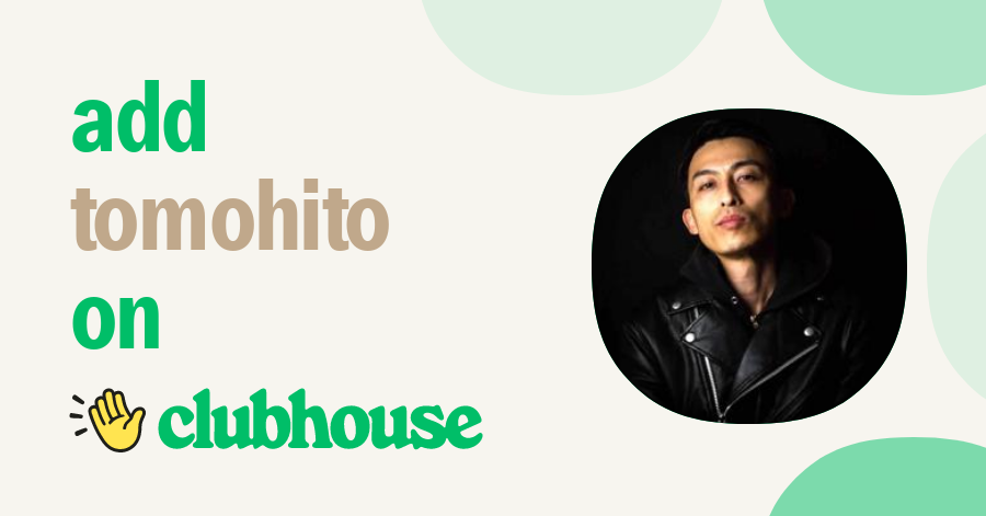 TomoHito 偷摸 - Clubhouse