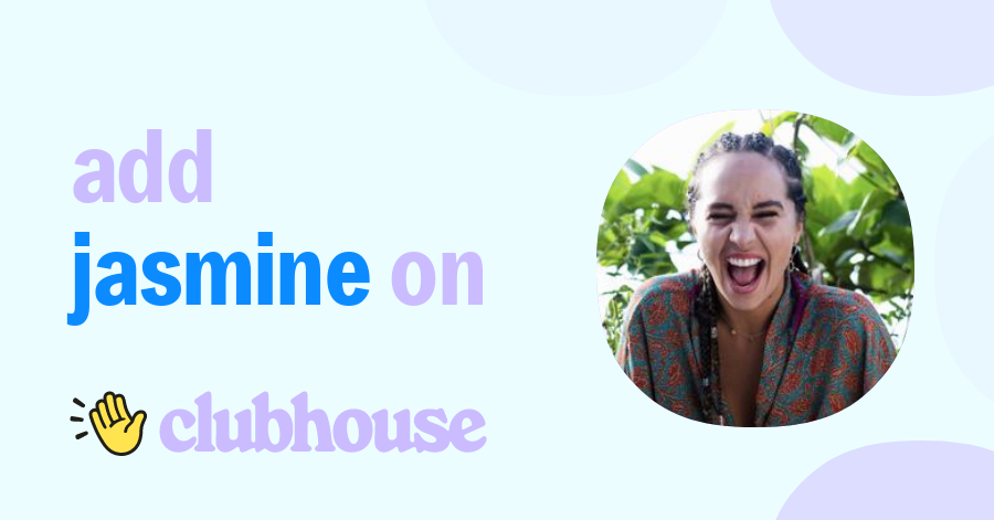 Jasmine Bee - Clubhouse