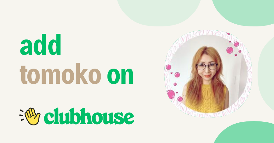 Tomoko Sato - Clubhouse