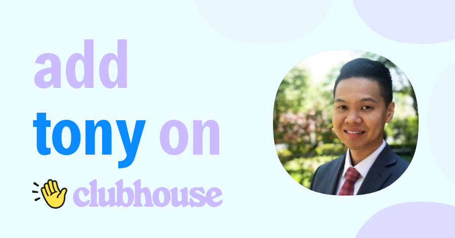 Tony Cai - Clubhouse