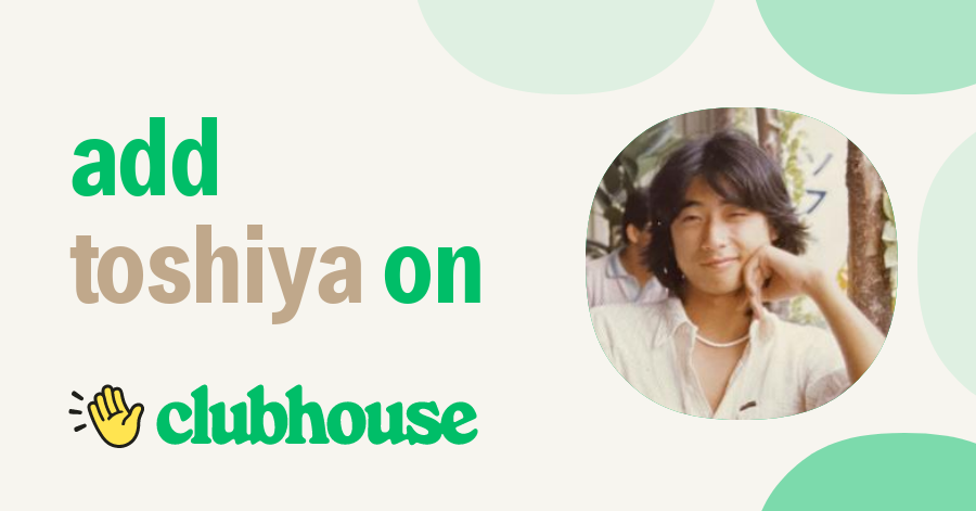 Toshiya Kubo - Clubhouse