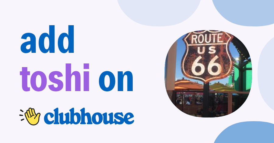 Toshi - Clubhouse