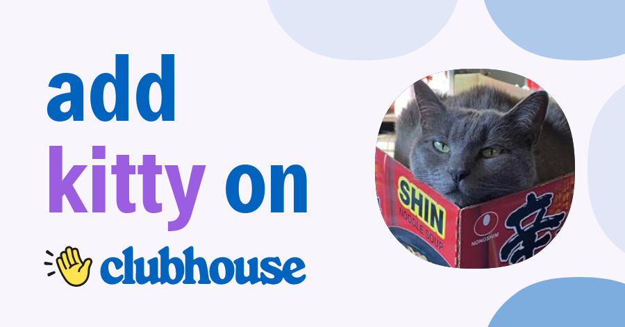 Kitty Kat - Clubhouse