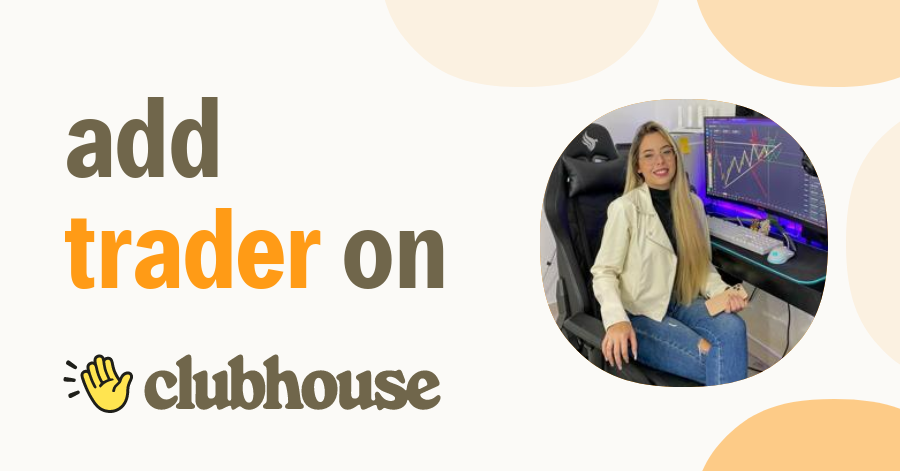 Trader Lisa - Clubhouse