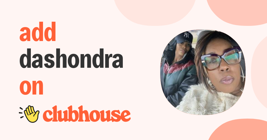 Dashondra Thomas - Clubhouse
