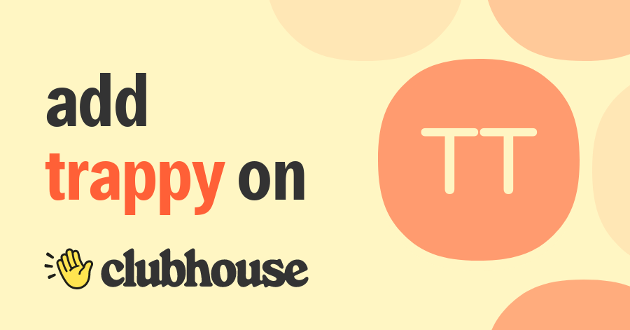 Trappy Twix - Clubhouse