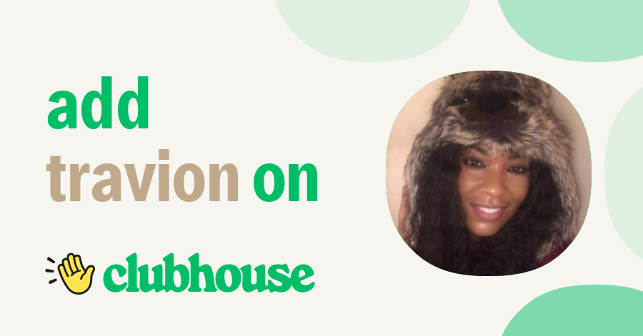 Travion LaBranch - Clubhouse
