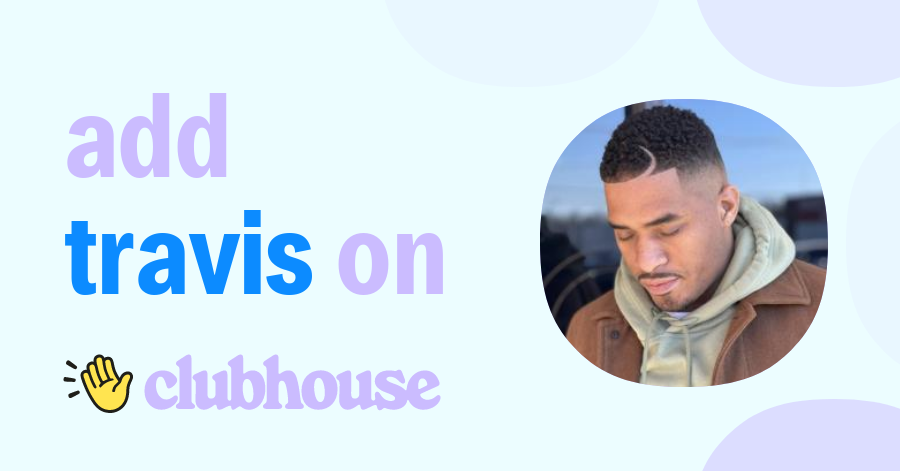 Travis Jackson - Clubhouse