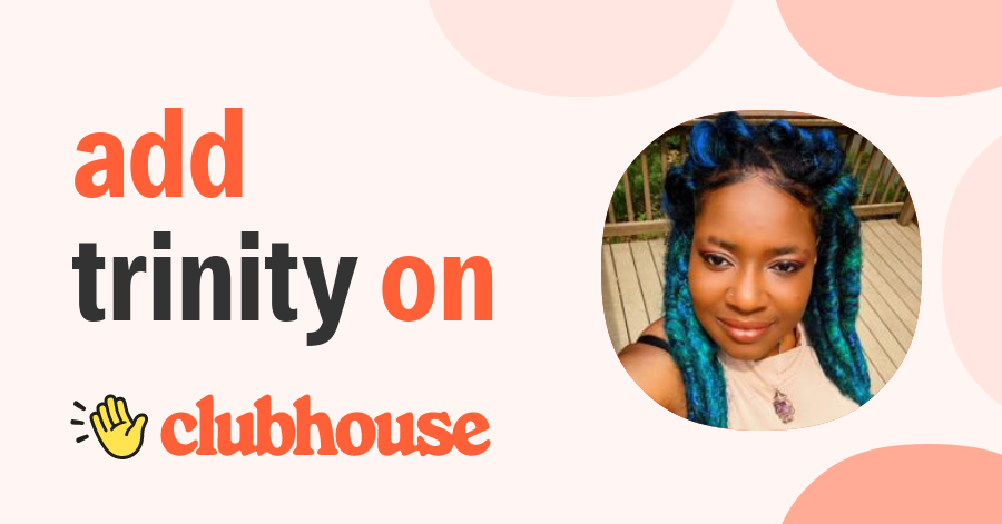 Trinity Young - Clubhouse