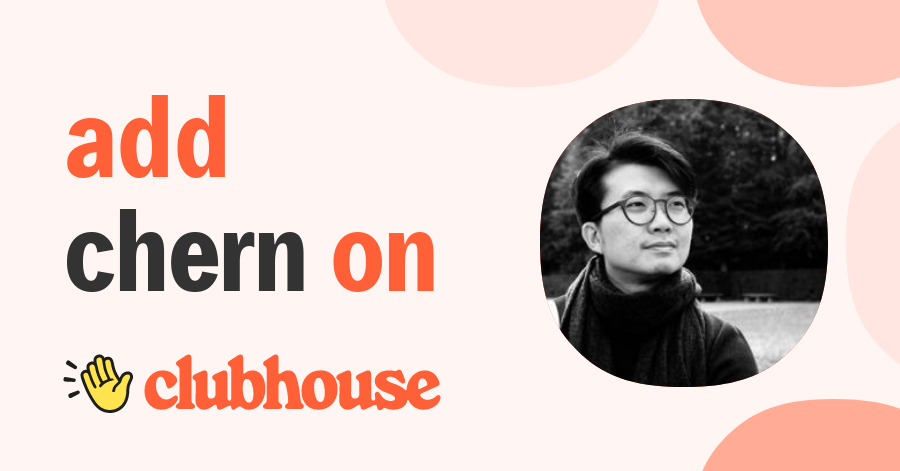 Chern Chung - Clubhouse