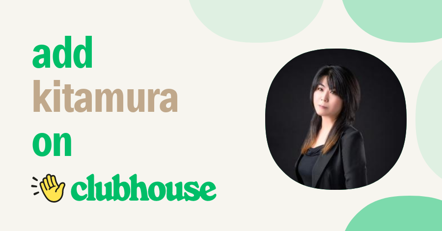 Kitamura Mariko - Clubhouse