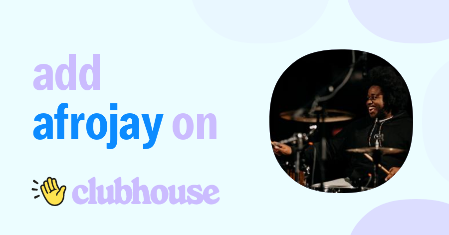 AfroJay - Clubhouse