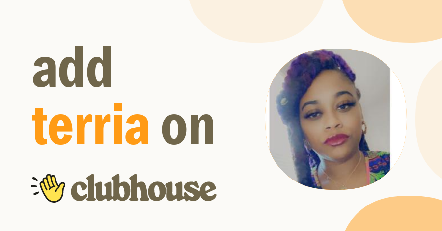 Terria Hanes - Clubhouse