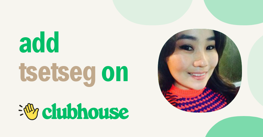 Tsetseg Tsetseg - Clubhouse