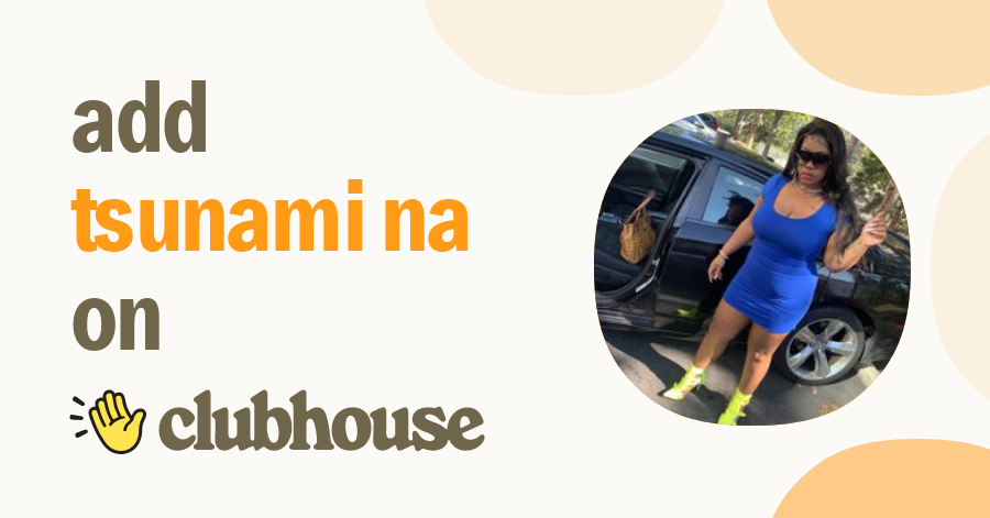 Tsunami Na - Clubhouse