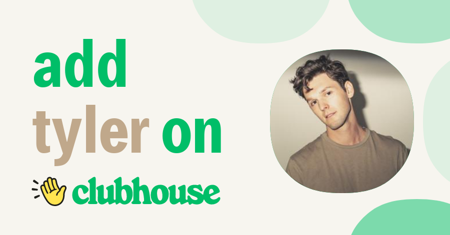 Tyler Case - Clubhouse