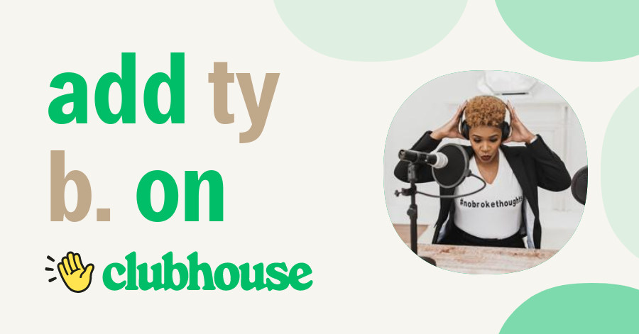 Ty B. - Clubhouse