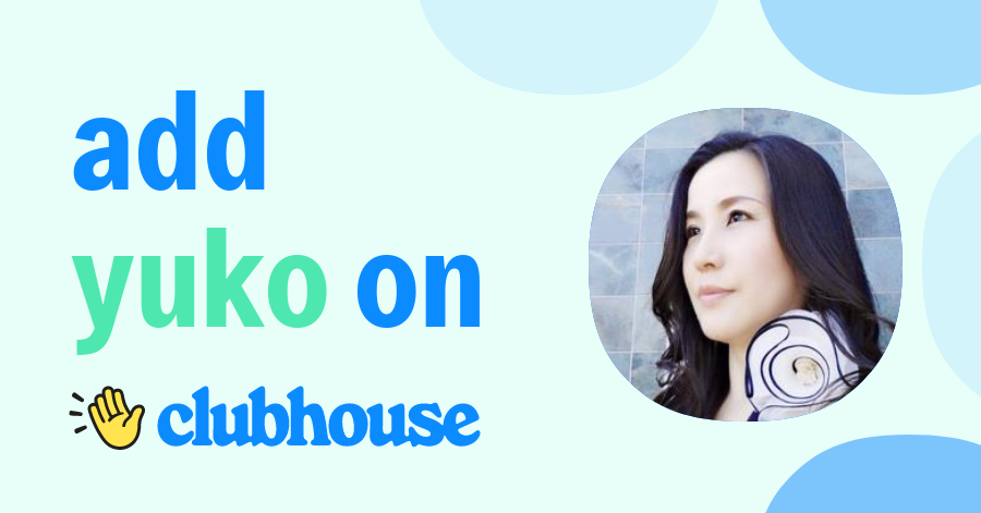 Yuko Miyamoto - Clubhouse