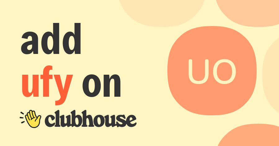 Ufy Otu - Clubhouse