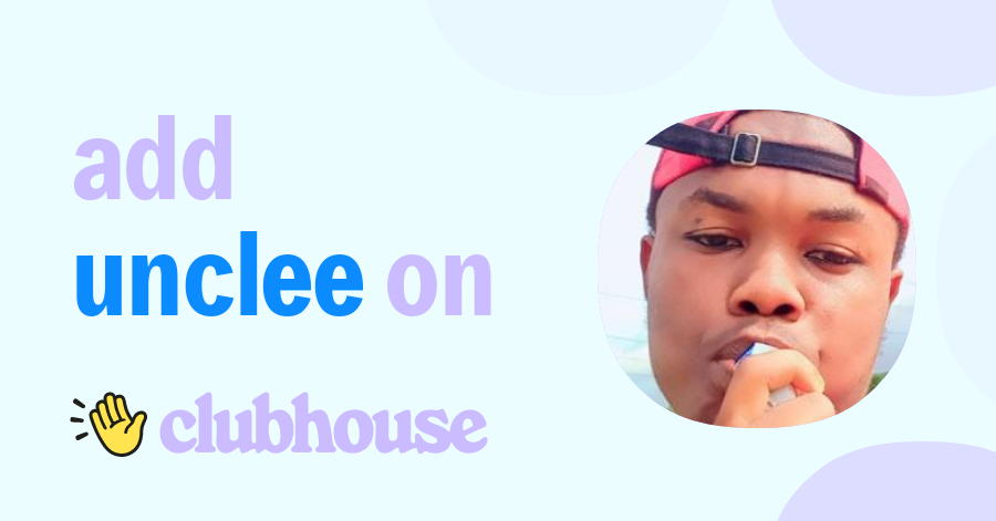 Unclee Dera - Clubhouse