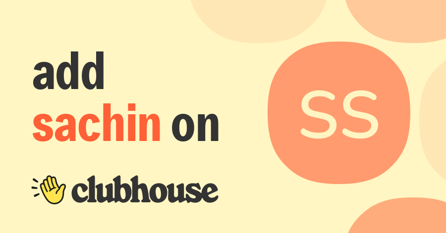 Sachin Sachu - Clubhouse