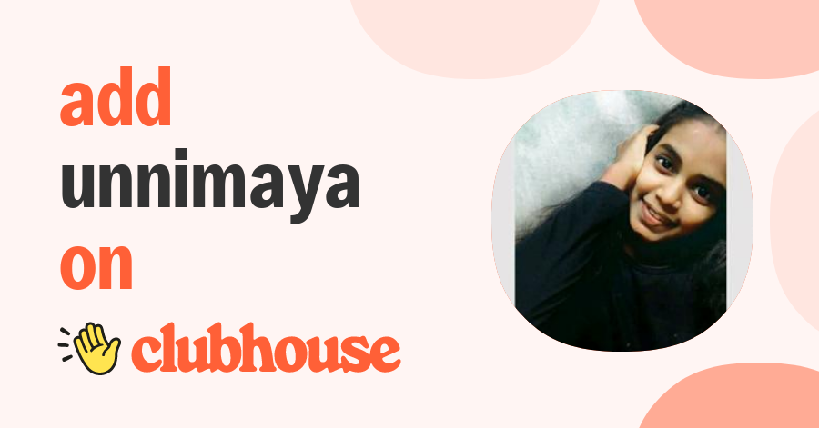 Unnimaya Arathy - Clubhouse