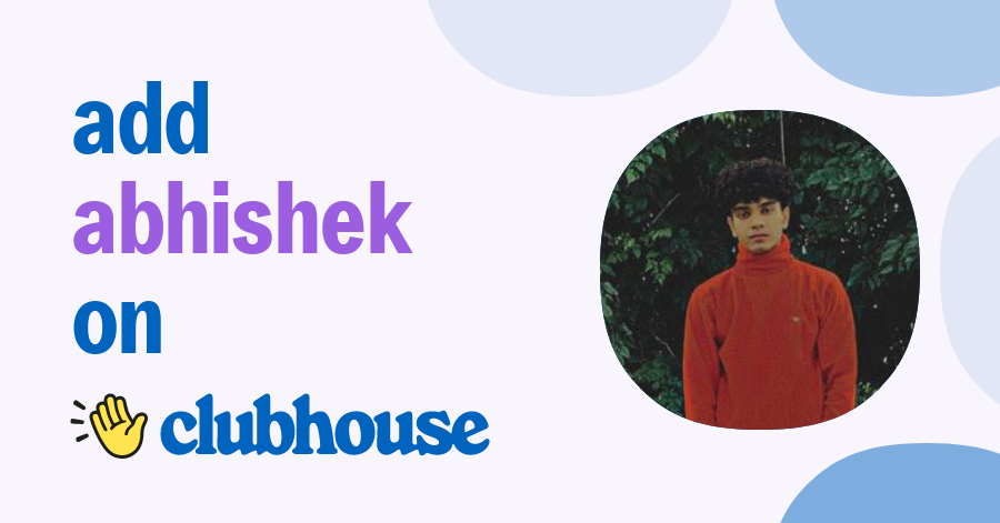 Abhishek Uzagare - Clubhouse