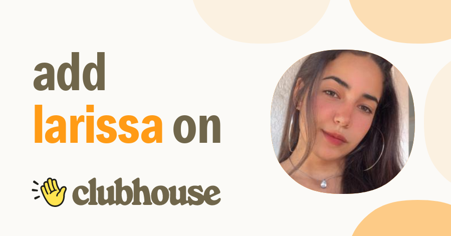 Larissa Valle - Clubhouse