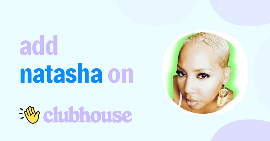 Natasha Wright - Clubhouse