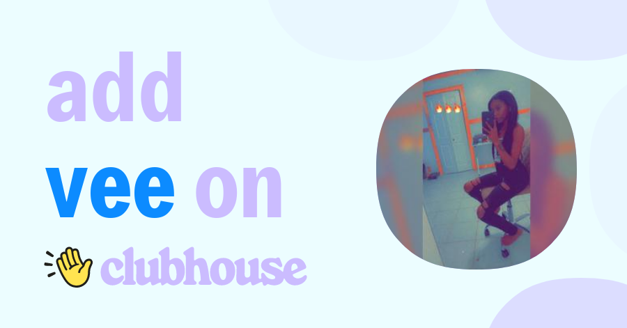 Vee Bryant - Clubhouse