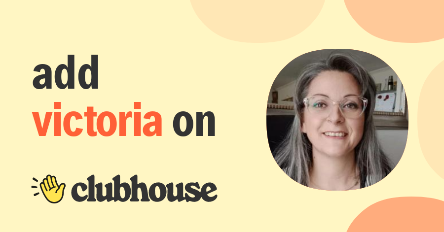 Victoria Medina - Clubhouse