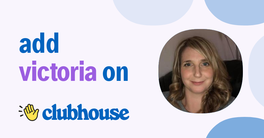 Victoria Tippett - Clubhouse