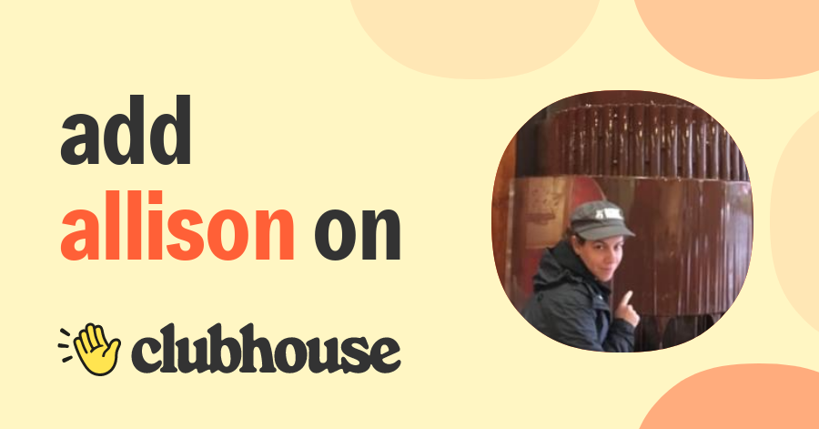 Allison Haug - Clubhouse