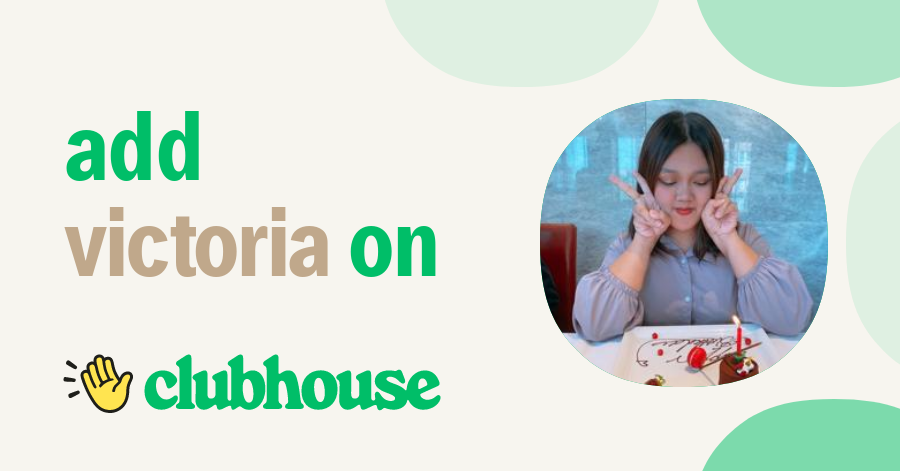 Victoria Lin - Clubhouse