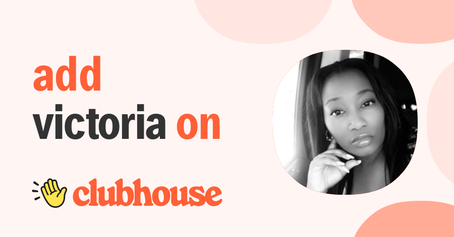 Victoria Kaiser - Clubhouse