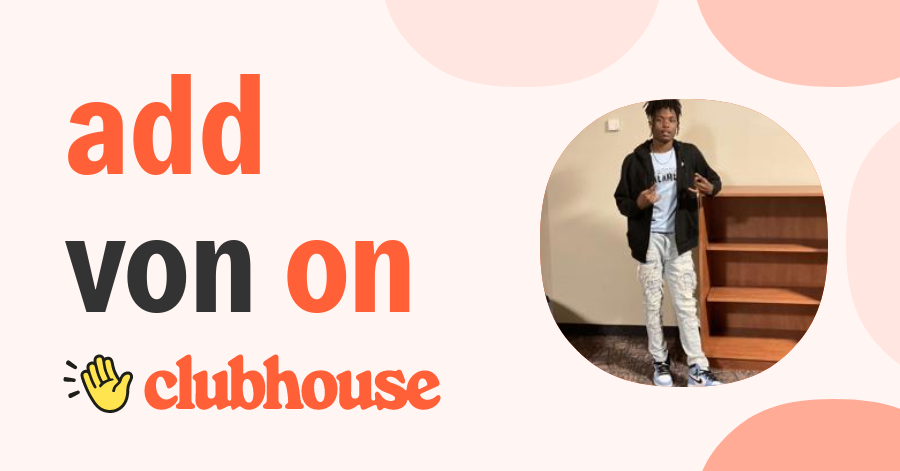 Von Drake - Clubhouse