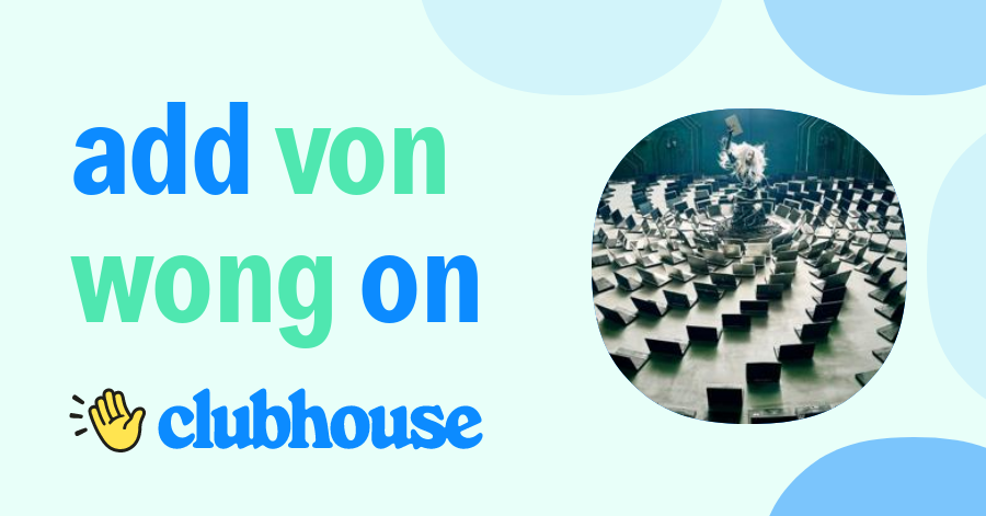 Von Wong - Clubhouse