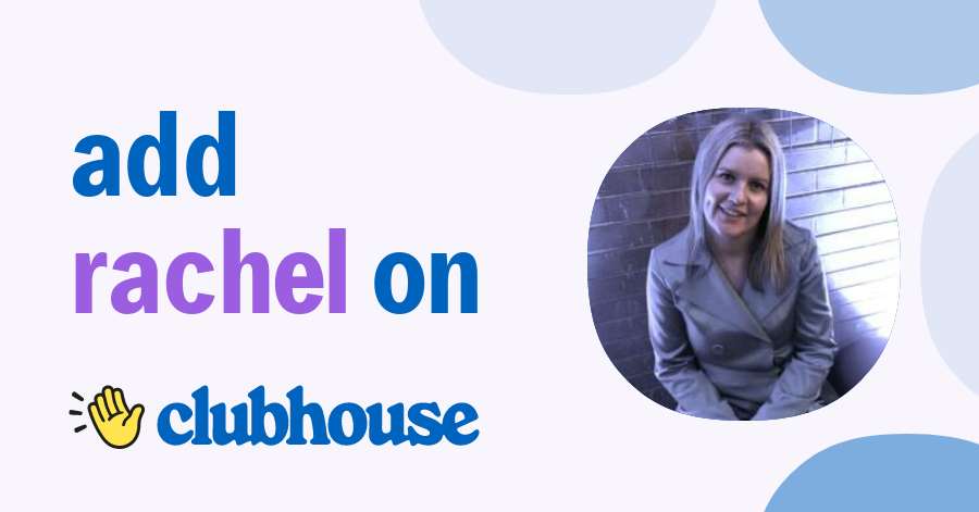 Rachel Muscat - Clubhouse