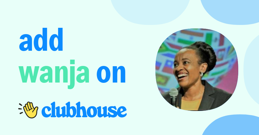 Wanja Joy - Clubhouse