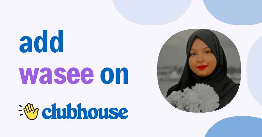 Wasee Wasee - Clubhouse