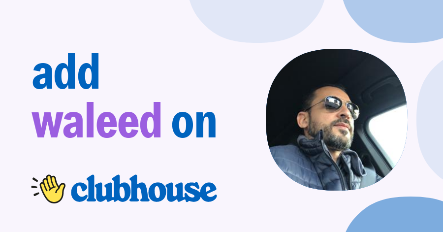 Waleed Elgindy - Clubhouse