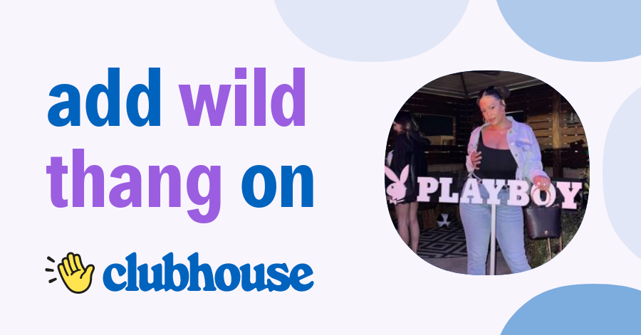 Wild Thang Clubhouse