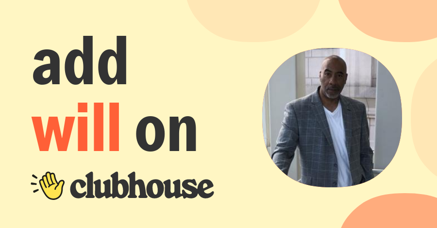 Will Long - Clubhouse