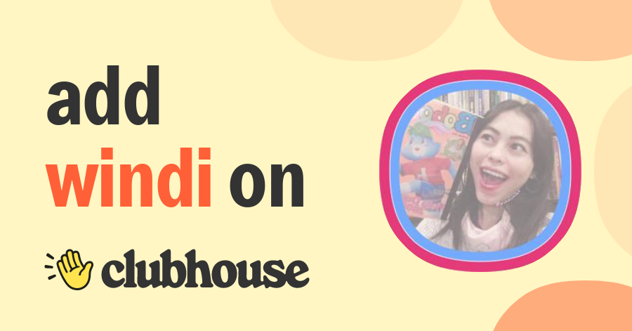 Windi iNtan - Clubhouse