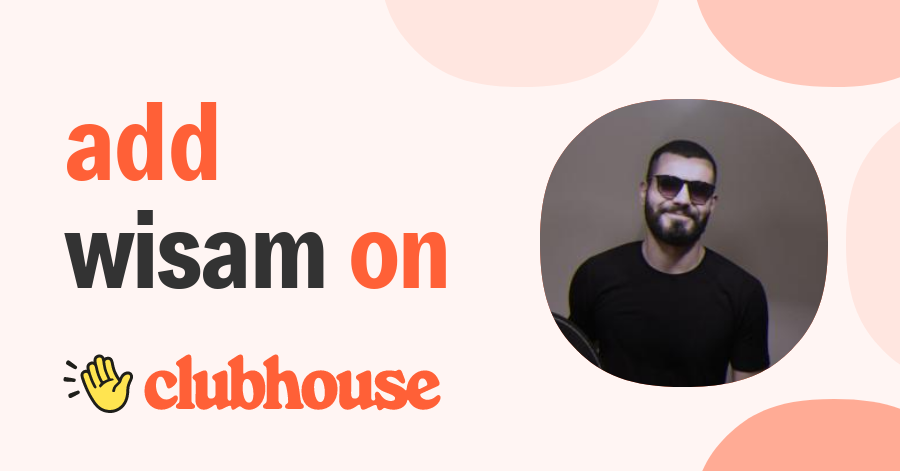 Wisam Hero - Clubhouse