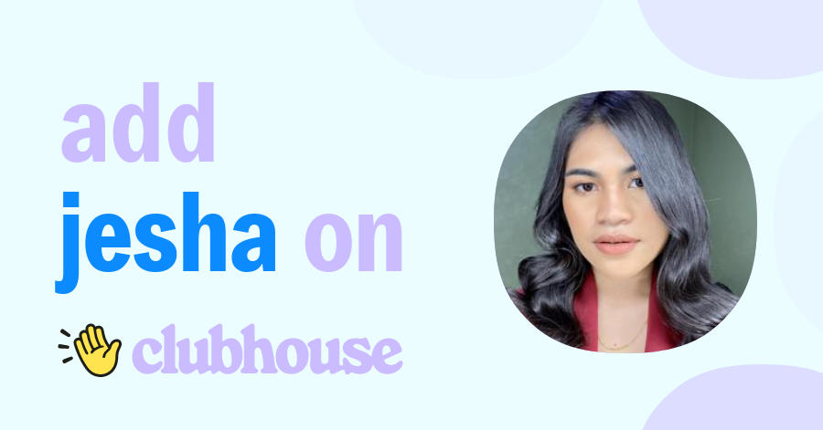 Jesha Mae Barrete - Clubhouse