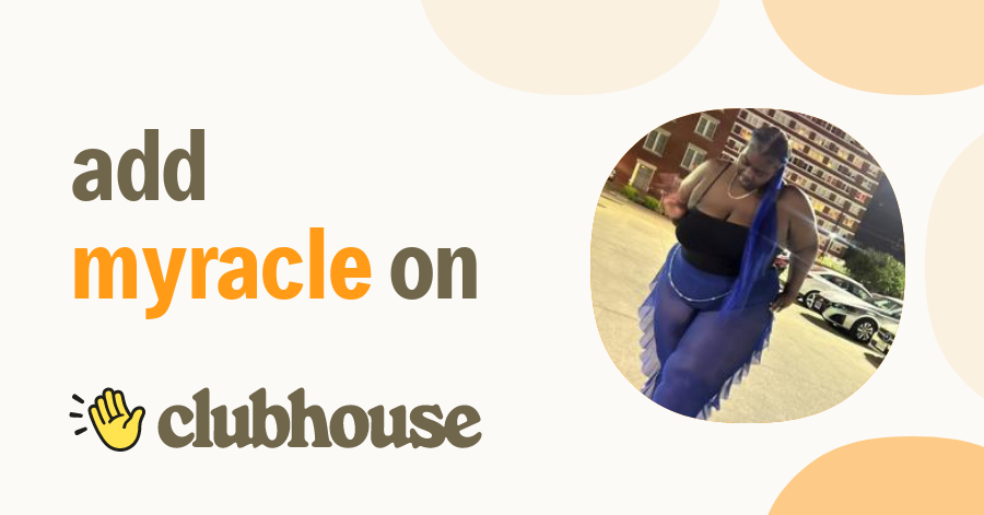 Myracle Luv - Clubhouse