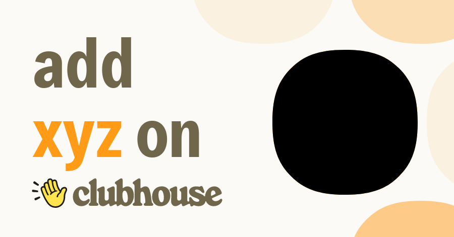 XYZ - Clubhouse