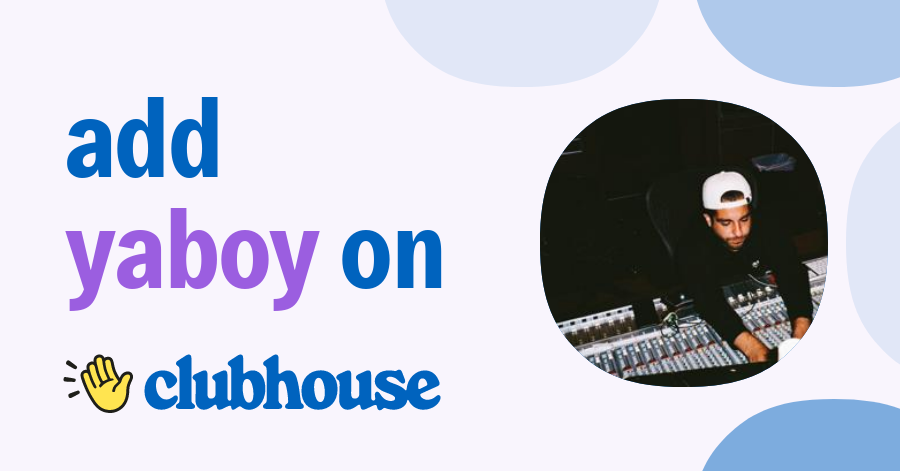 YABOY NOIS - Clubhouse