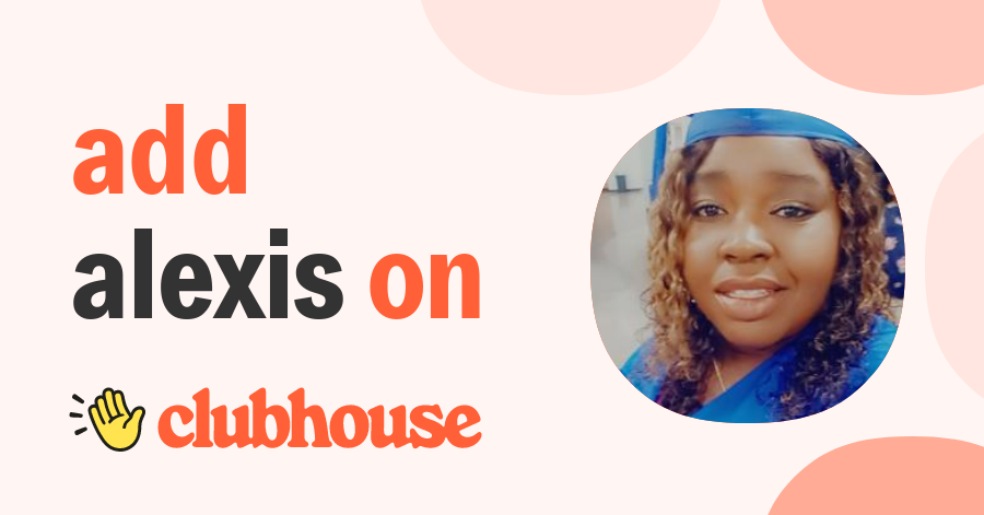 Alexis McCray - Clubhouse